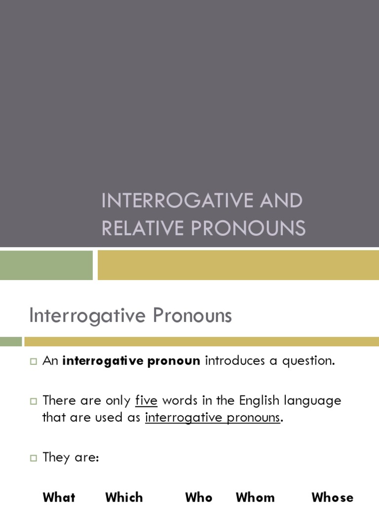 Interrogative vs. Relative Pronouns | PDF | Pronoun | Clause