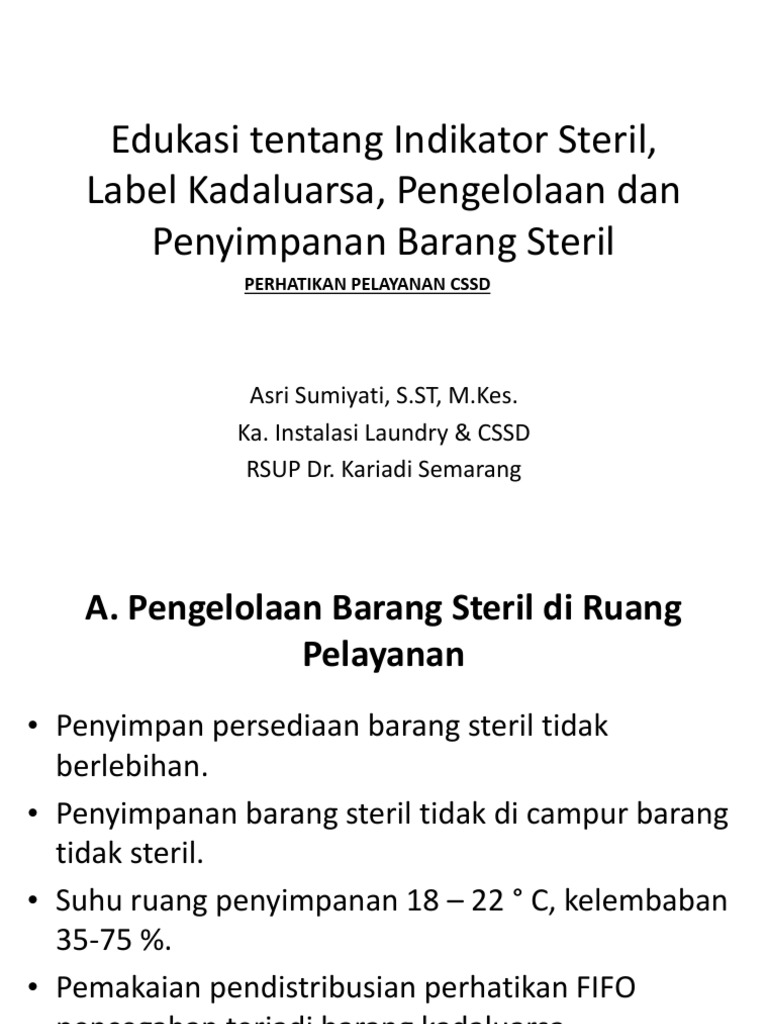 Edukasi Tentang Indikator Steril, Label Kadaluarsa, Perhatikan Pelayanan CSSD | PDF