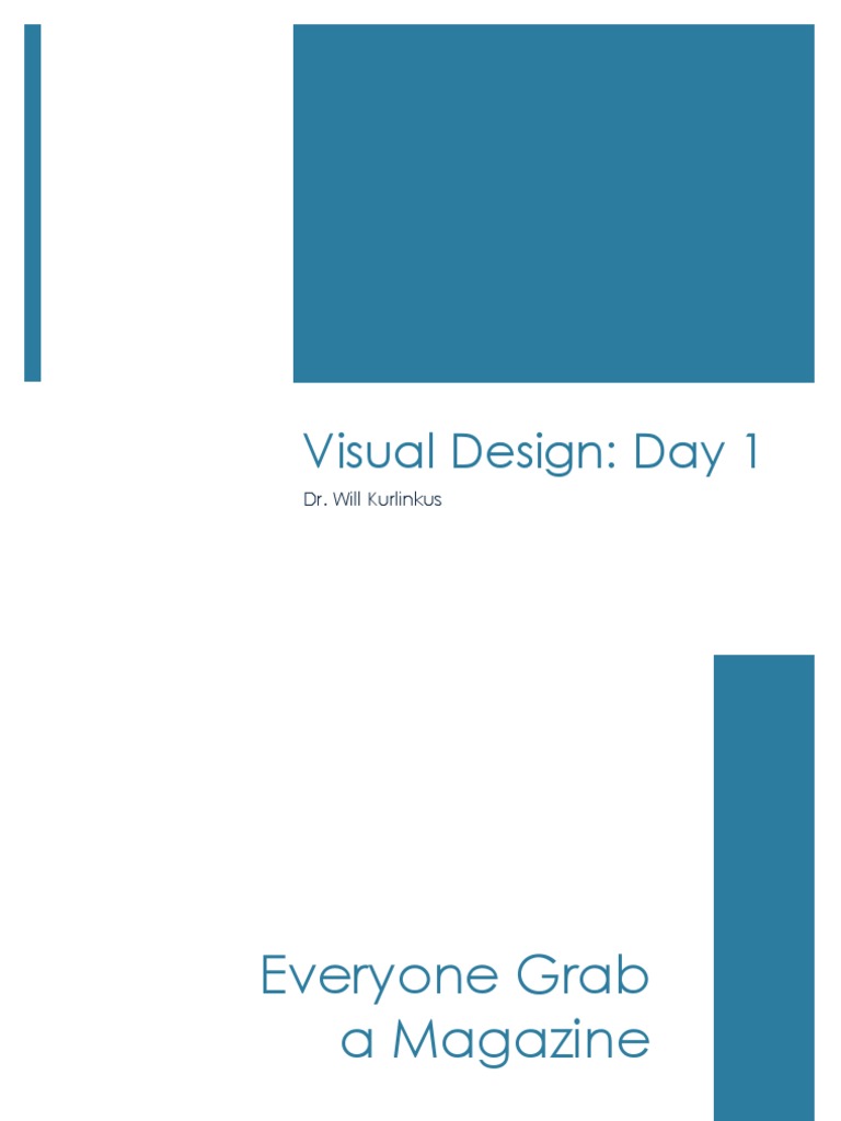 Visual Design: Day 1: Dr. Will Kurlinkus | PDF | Page Layout | Typefaces