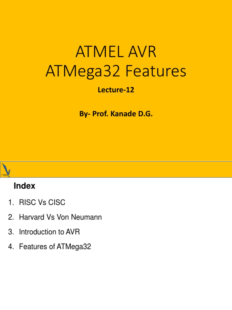 Atmel Avr Atmega32 Features: Lecture-12 By-Prof. Kanade D.G | PDF ...