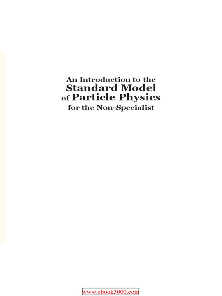An Introduction To The Standard Model of Particle Physics For The Non ...
