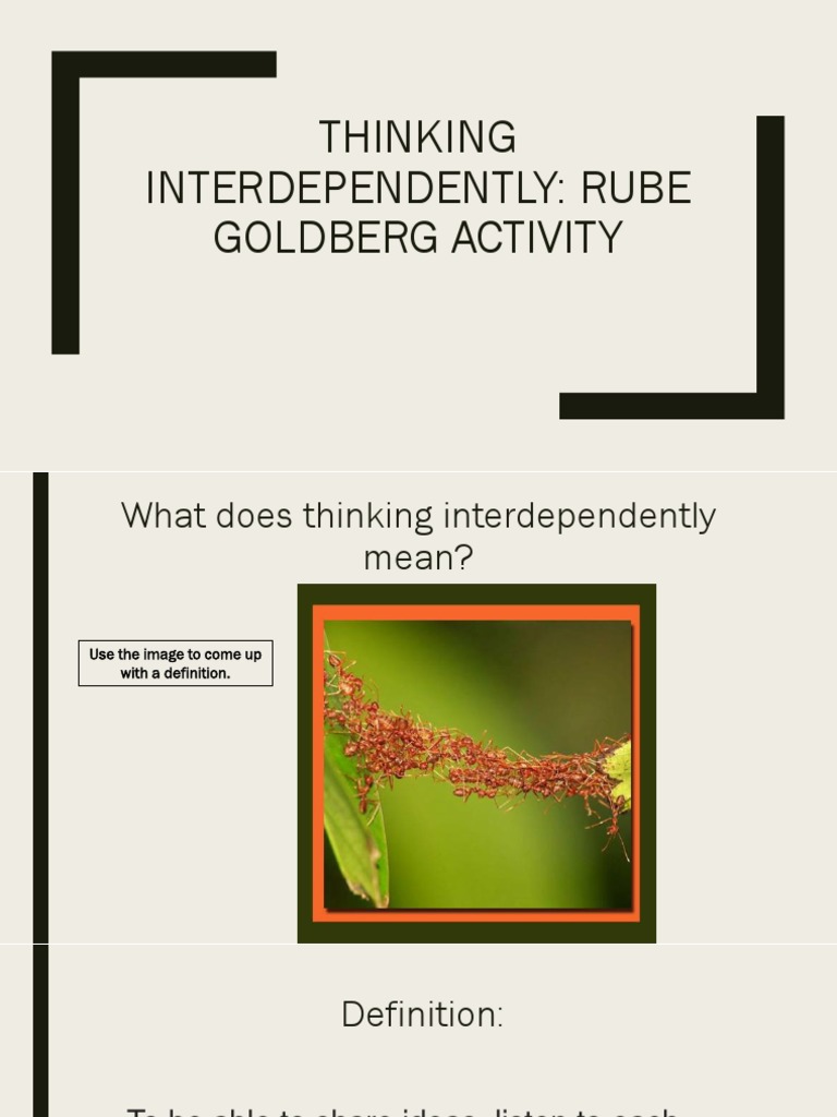 Rube Goldberg Activity: Interdependent Thinking | PDF