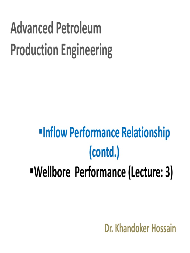 Lecture 3 (IPR and TPR) | PDF | Petroleum Reservoir | Fluid Dynamics