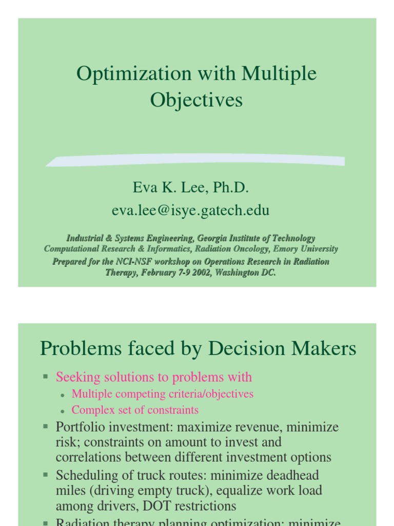 Optimization With Multiple Objectives: Eva K. Lee, Ph.D. Eva - Lee@isye ...