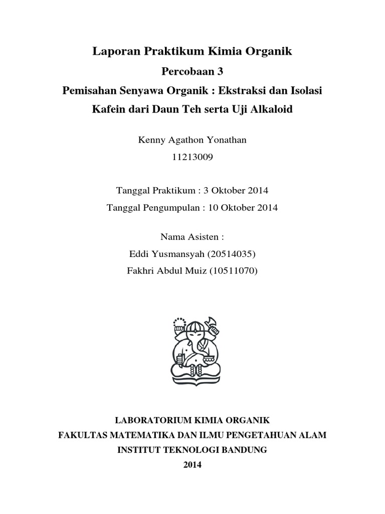 Laporan Kimia Organik 3 Pemisahan Senyawa Organik Ekstraksi Dan Isolasi ...