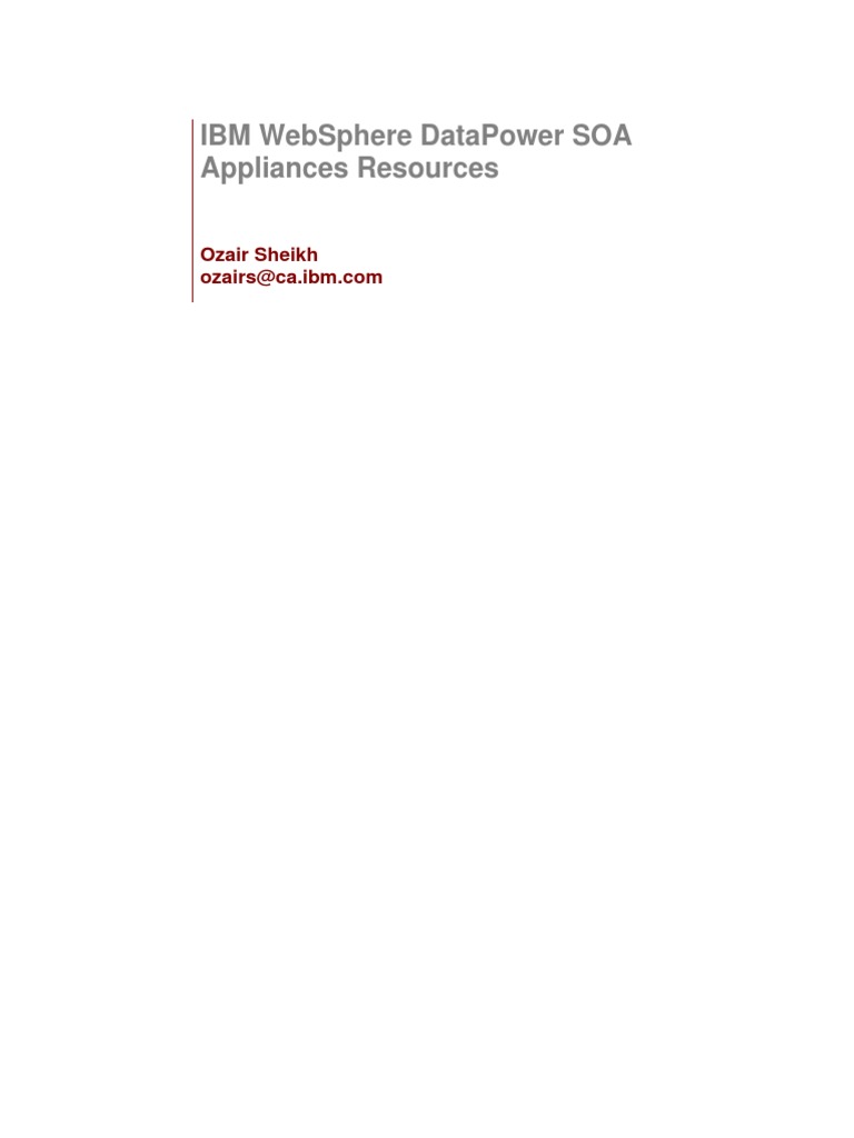 Ibm Websphere Datapower Soa Appliances Resources: Ozair Sheikh | PDF | Service Oriented ...