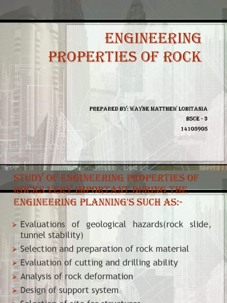 Engineering Properties of Rock: Prepared By: Wayne Matthew Lobitania ...