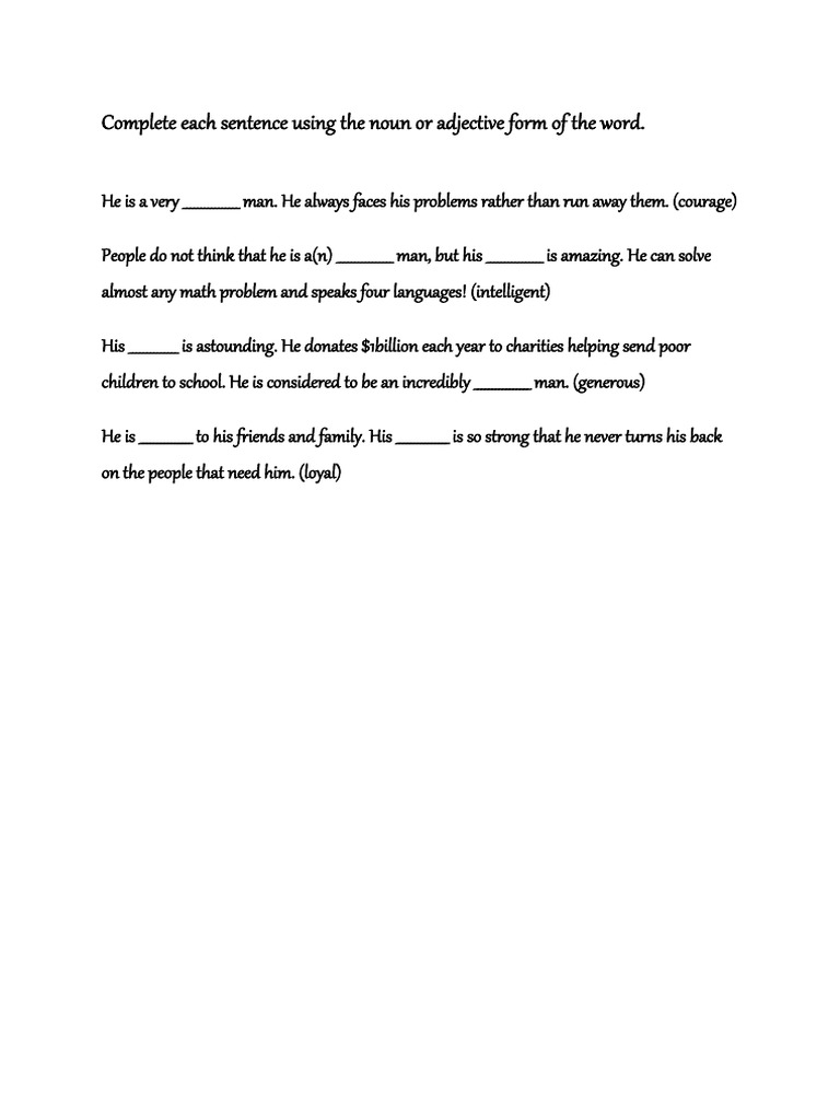 Complete Each Sentence Using The Noun or Adjective Form of The Word ...