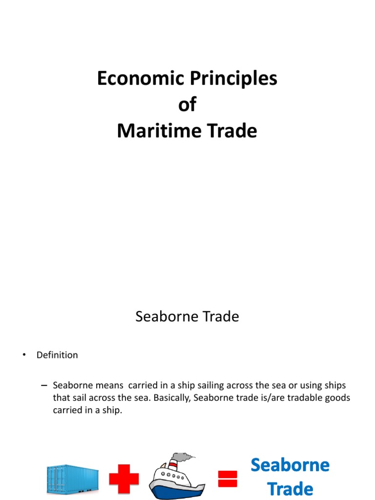 Economic Principles of Maritime Trade | PDF | Commodity | Trade