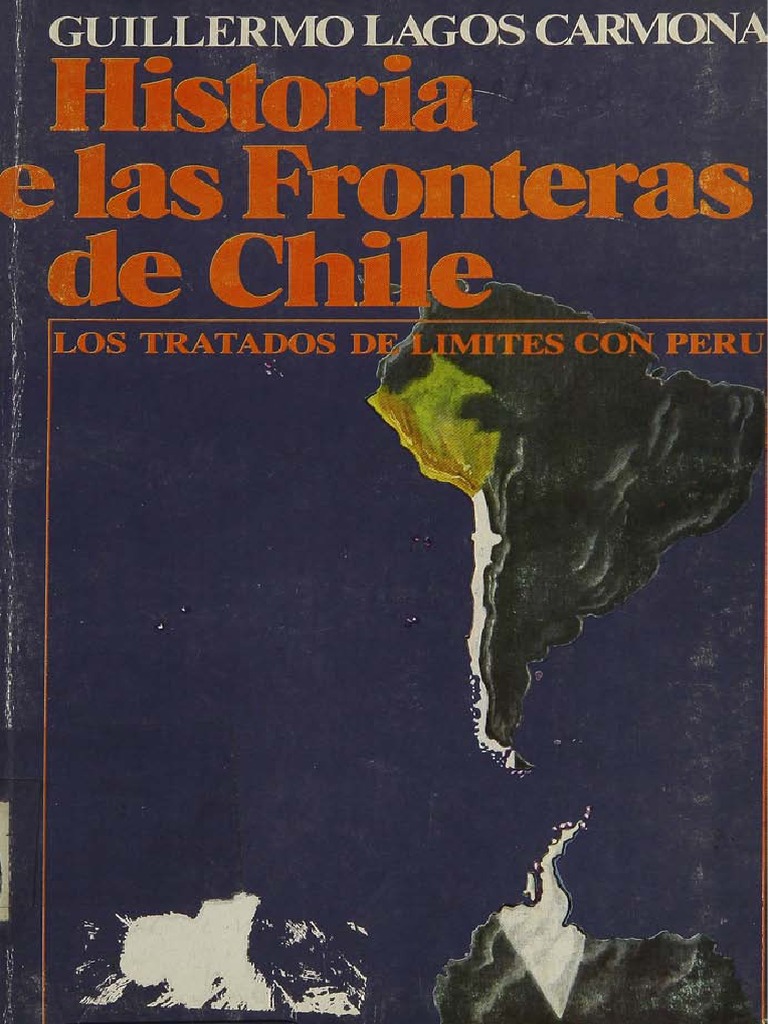 LAGOS, Guillermo, Historia de Las Fronteras de Chile | PDF | Júpiter (mitología) | Perú