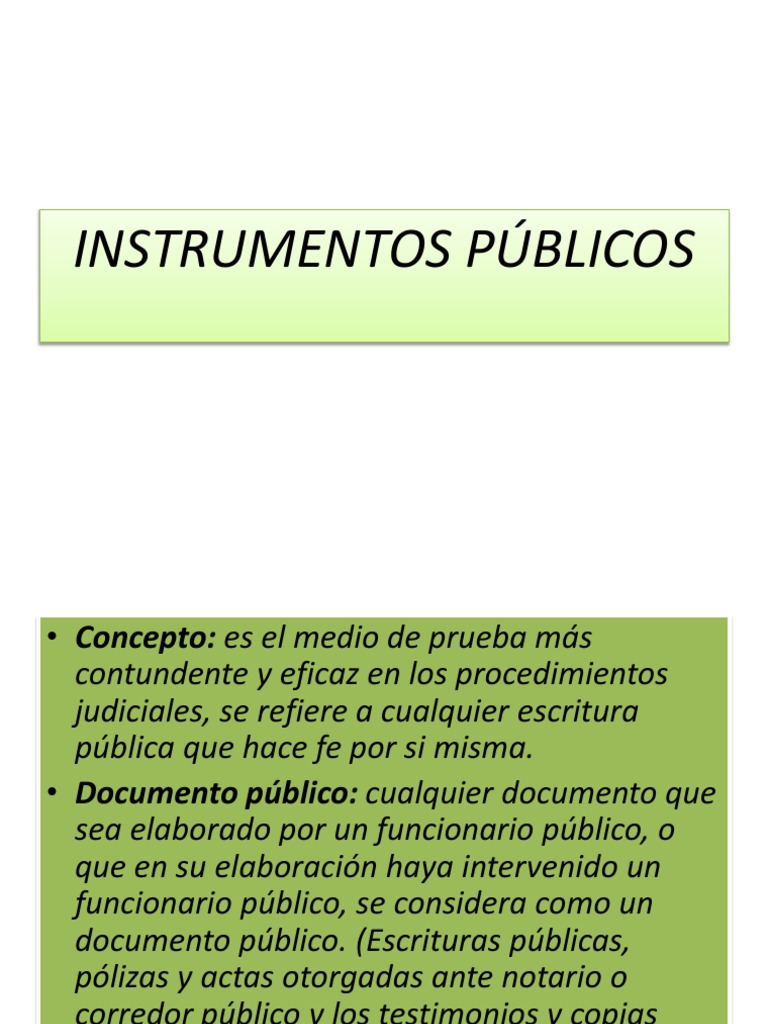 Los instrumentos públicos: concepto, valor probatorio y elementos ...