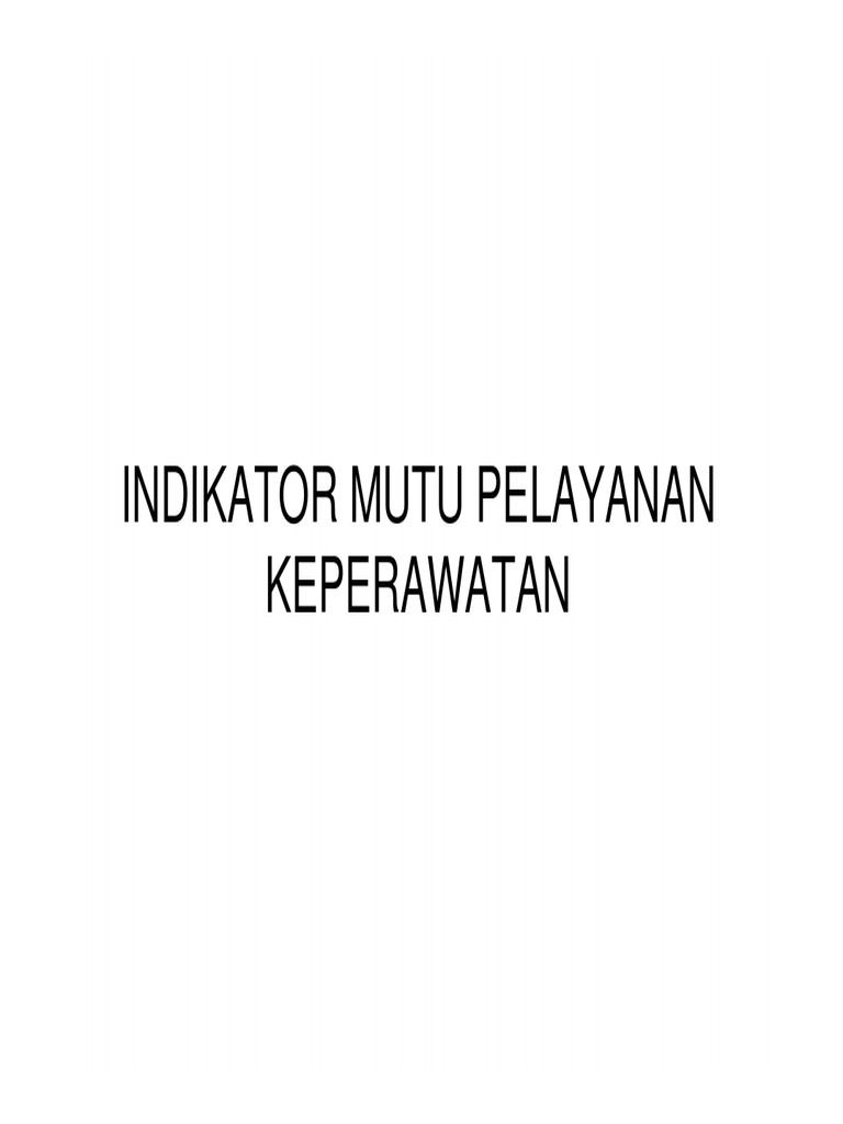 Indikator Mutu Pelayanan Keperawatan | PDF