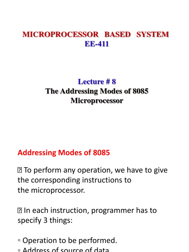 Lec# 8 The Addressing Modes of 8085 Microprocessor | PDF | Computer Data | Computer Hardware