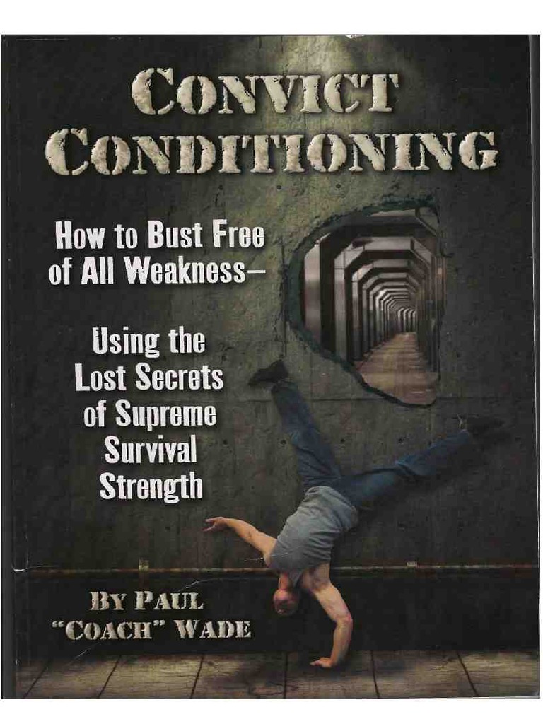 Convict Conditioning-Paul Wade PDF | PDF