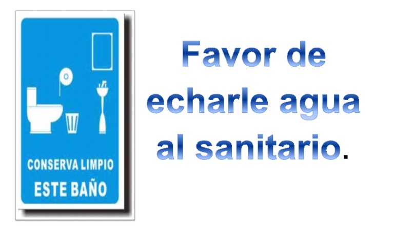 Favor de Echarle Agua Al Sanitario | PDF