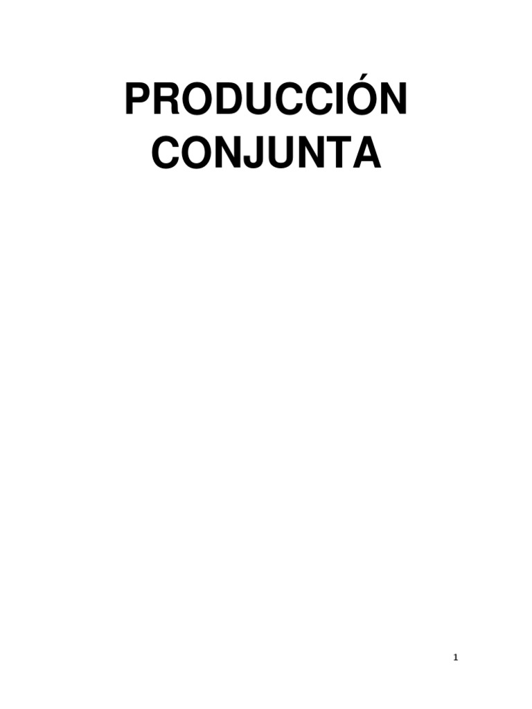 Producción Conjunta: Conceptos y Ejemplos | PDF | Costo | Mercado ...