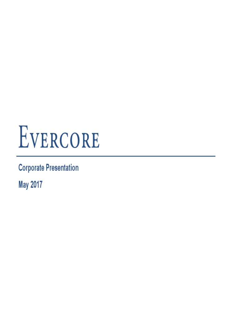 Evercore 2017 Corporate Overview | PDF | Investment Banking | Mergers ...