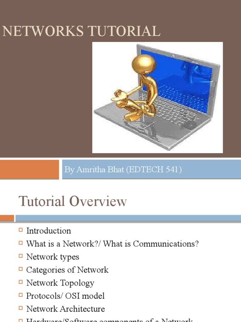 Networks Tutorial: by Amritha Bhat (EDTECH 541) | PDF | Distributed ...