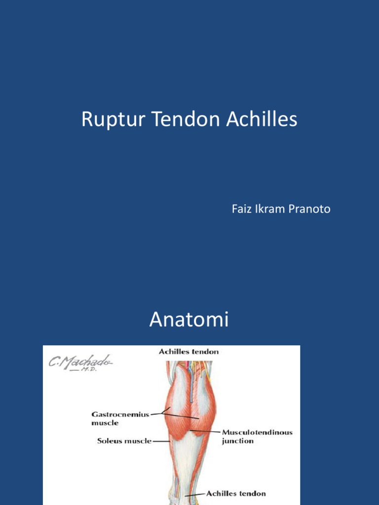 Ruptur Tendon Achilles: Gejala & Penanganan | PDF