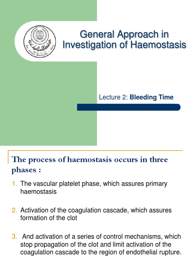 General Approach in Investigation of Haemostasis: Lecture 2: Bleeding ...