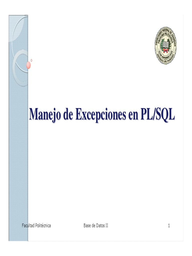 Manejo de Excepciones en PL/SQL: Declaración, Tipos y Tratamiento de ...