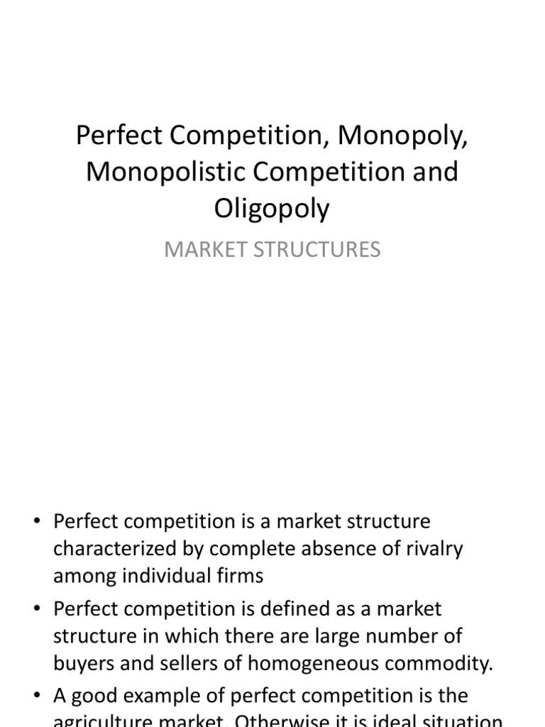Perfect Competition, Monopoly, Monopolistic Competition and Oligopoly ...
