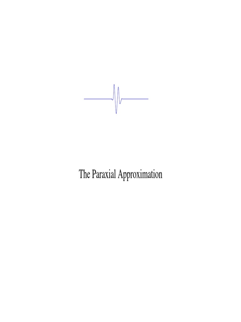 The Paraxial Approximation Pdf Diffraction Waves