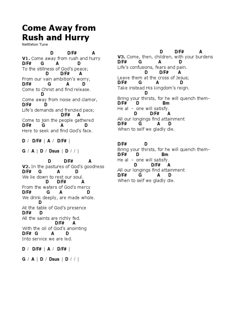 Come Away From Rush and Hurry