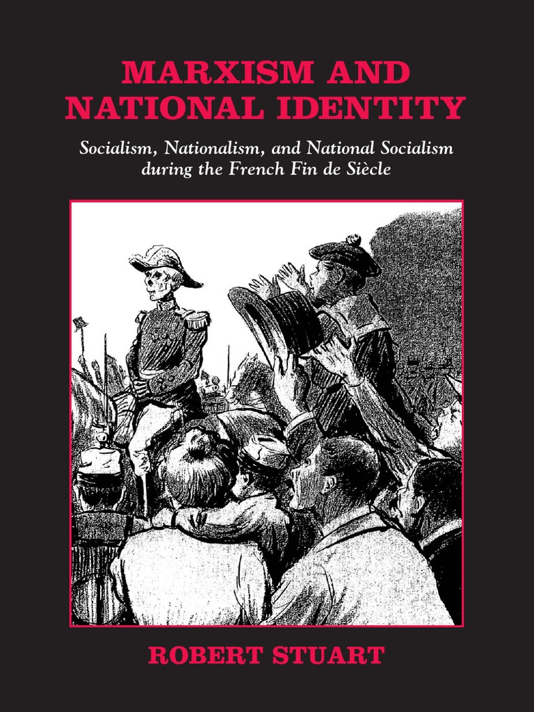 Marxism and National Identity Socialism Nationalism and National ...