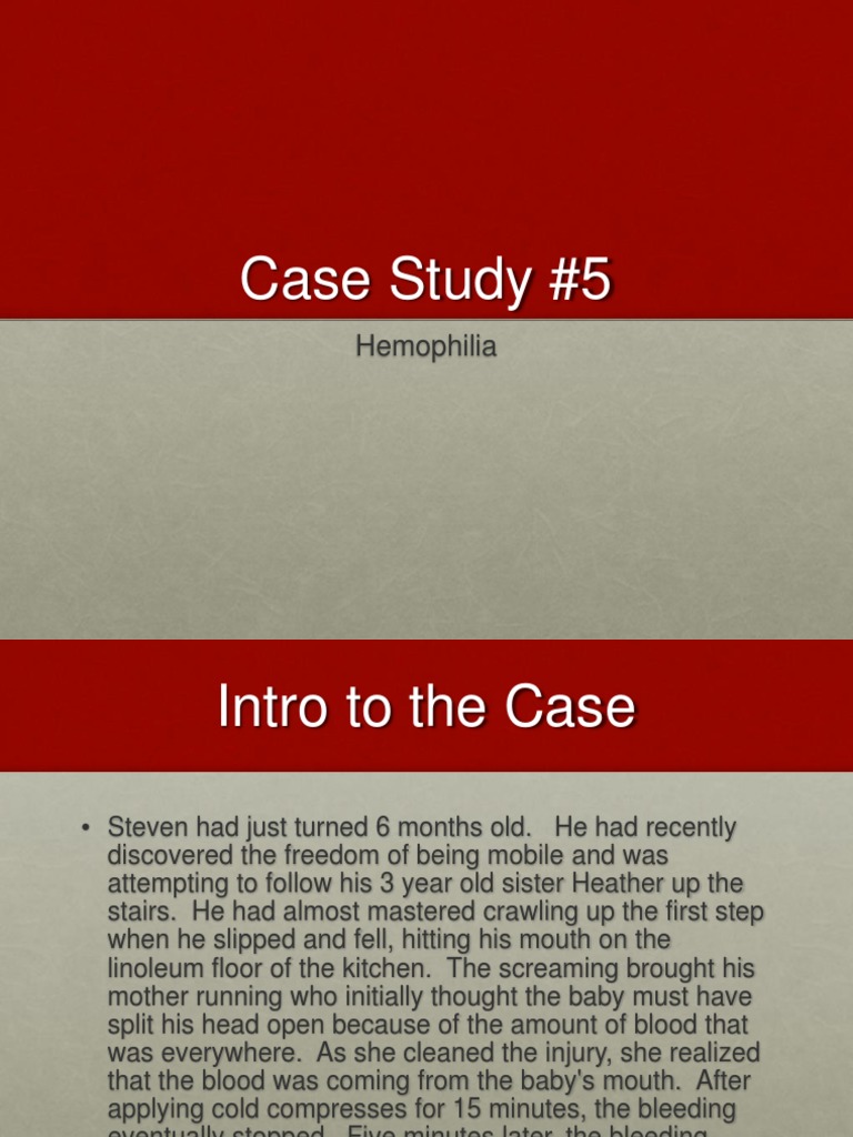 Case Study 5 Hemophilia | PDF | Coagulation | Haemophilia