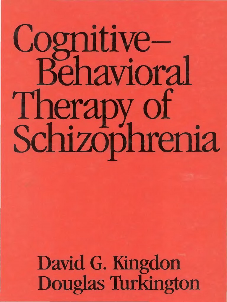 Cognitive-Behavioral Therapy in Schizophrenia - David G. Kingdon ...