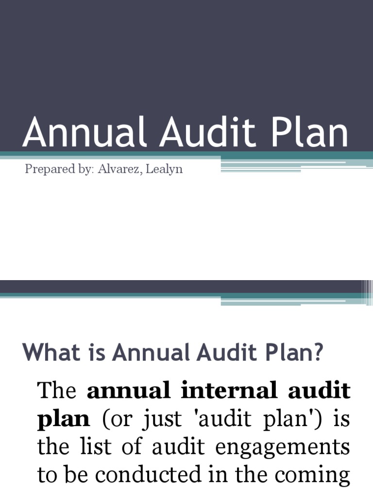 Annual Audit Plan: Prepared By: Alvarez, Lealyn | PDF | Internal Audit ...