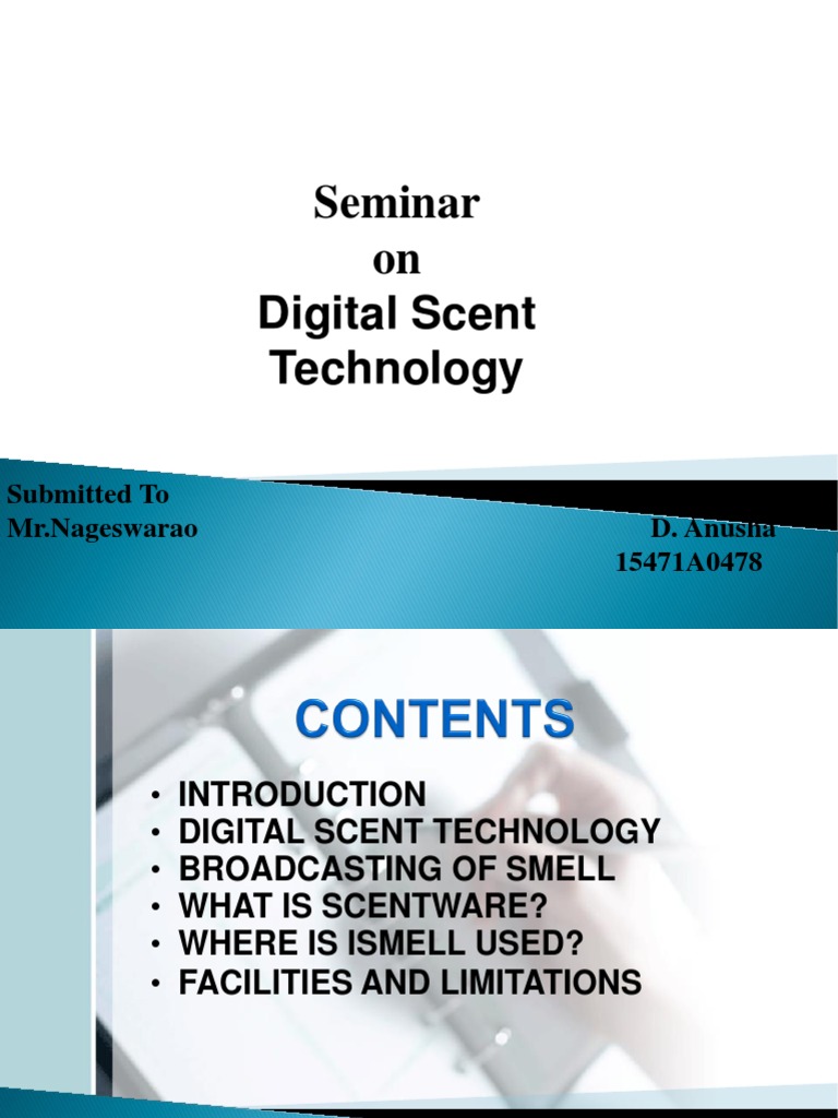 Seminar On Digital Scent Technology: Submitted To Submitted By: MR ...