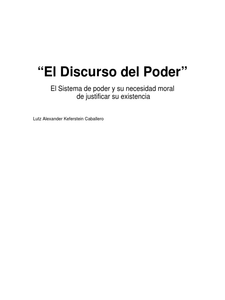“El Discurso del Poder”: El Sistema de poder y su necesidad moral de ...