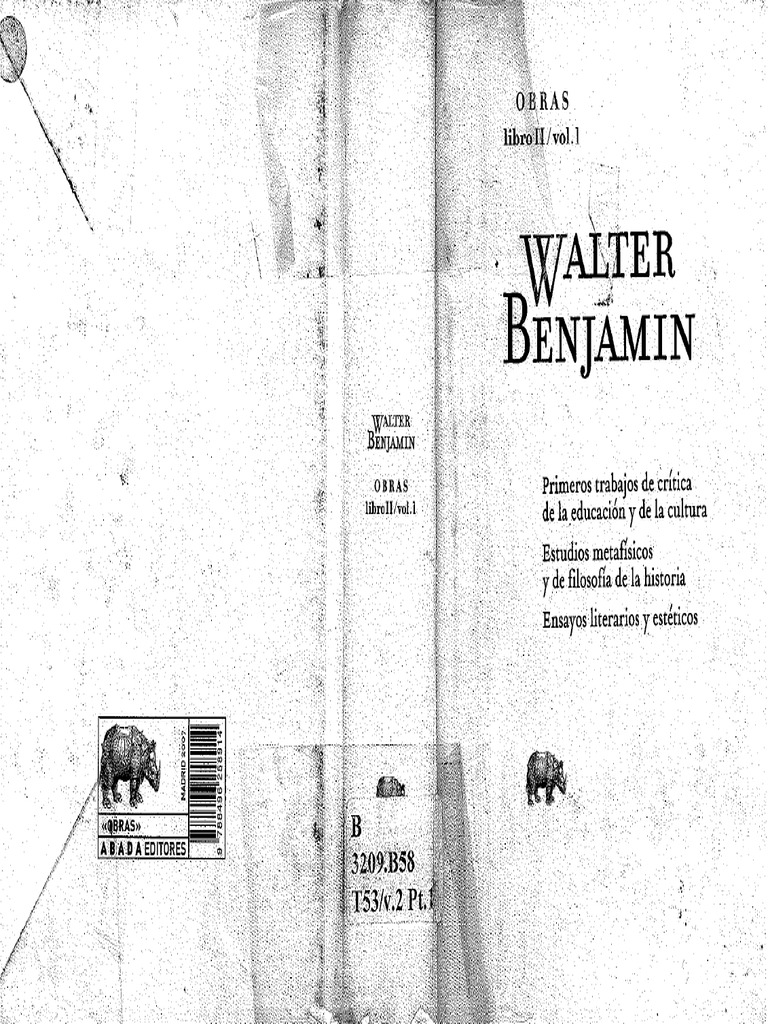Benjamin Walter. Obras Libro II Vol. 1 PDF | PDF