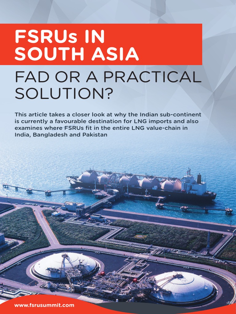 FSRU Asia Summitt - FSRUs in South Asia | PDF | Liquefied Natural Gas ...