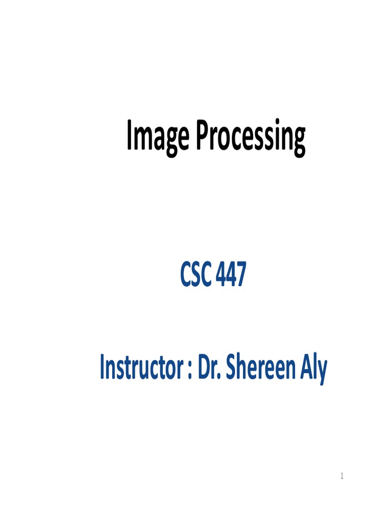 Lec 1 Image Processing PDF | PDF | Computer Vision | Image Editing