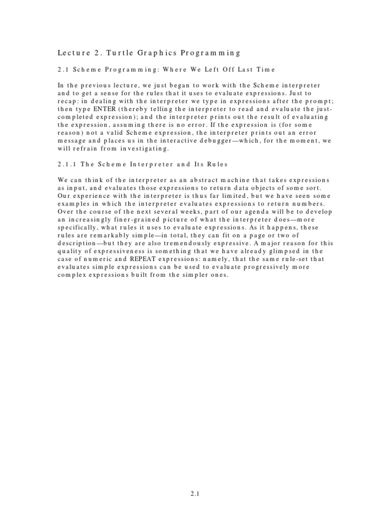 Lecture 2. Turtle Graphics Programming: 2.1 Scheme Programming: Where We Left Off Last Time ...