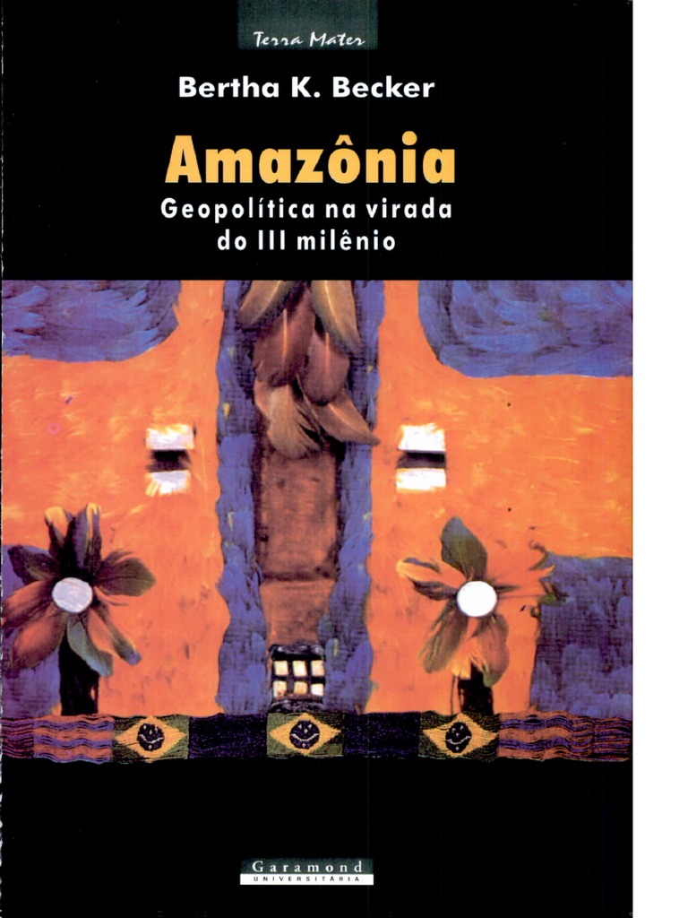 Becker - Geopolítica Da Amazônia | PDF