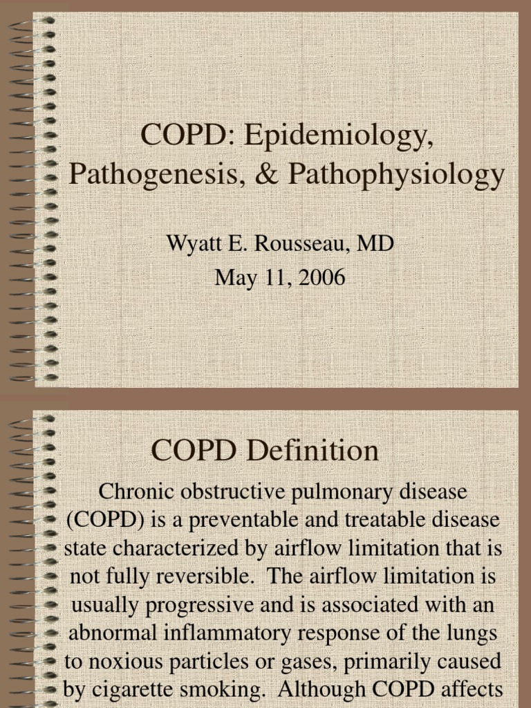COPD: Epidemiology, Pathogenesis, & Pathophysiology: Wyatt E. Rousseau ...