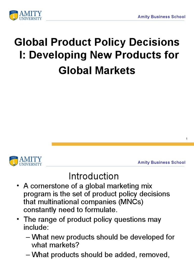 Global Product Policy Decisions I: Developing New Products For Global ...