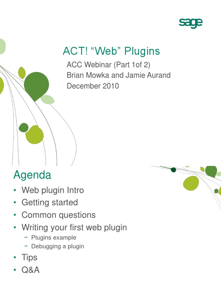ACT! "Web" Plugins: ACC Webinar (Part 1of 2) Brian Mowka and Jamie Aurand December 2010 | PDF ...