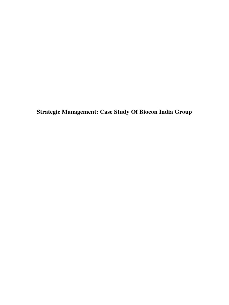 Strategic Management Case Study of Biocon India Group | Download Free PDF | Strategic Management ...
