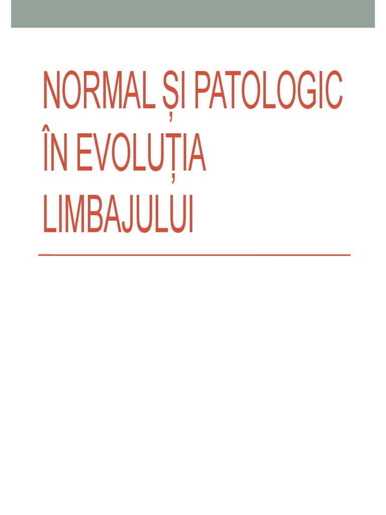V.Normal Si Patologic in Evolutia Limbajului PDF | PDF