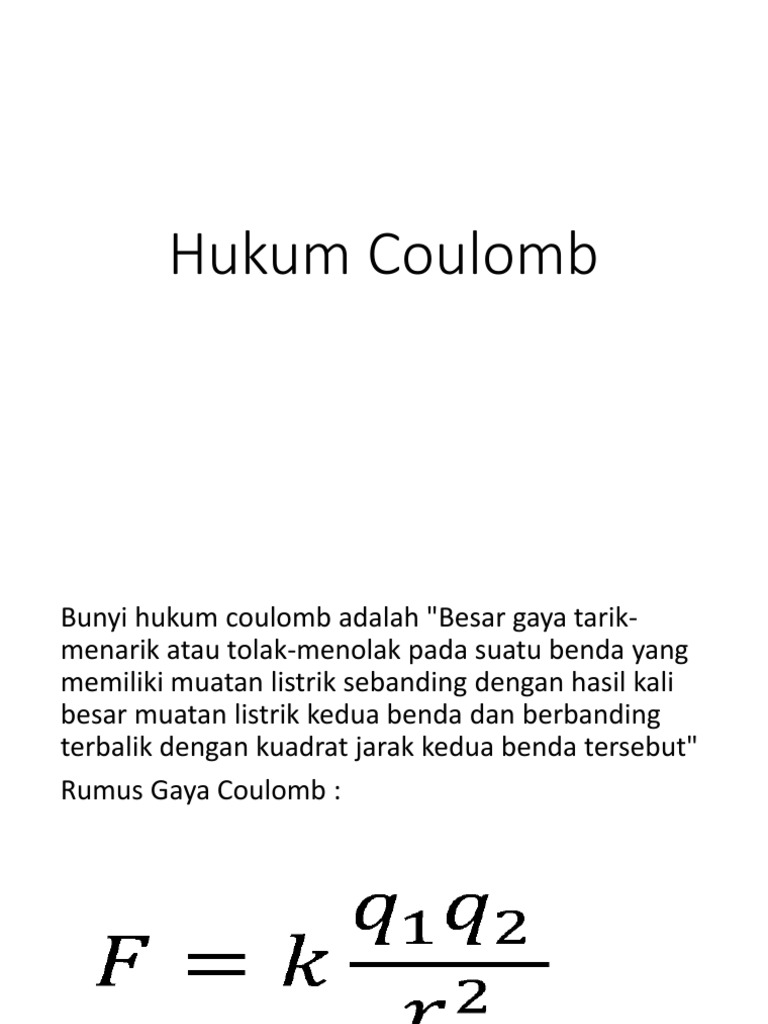 HUKUM COULOMB DAN PERBANDINGAN GAYA GRAVITASI DENGAN GAYA COULOMB PADA ...