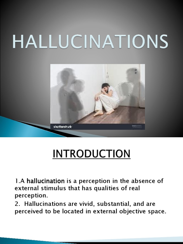 HALLUCINATION | PDF | Hallucination | Neuropsychology