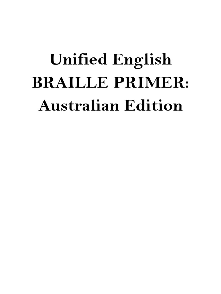 Unified English Braille Primer: Australian Edition | PDF | Text | Writing