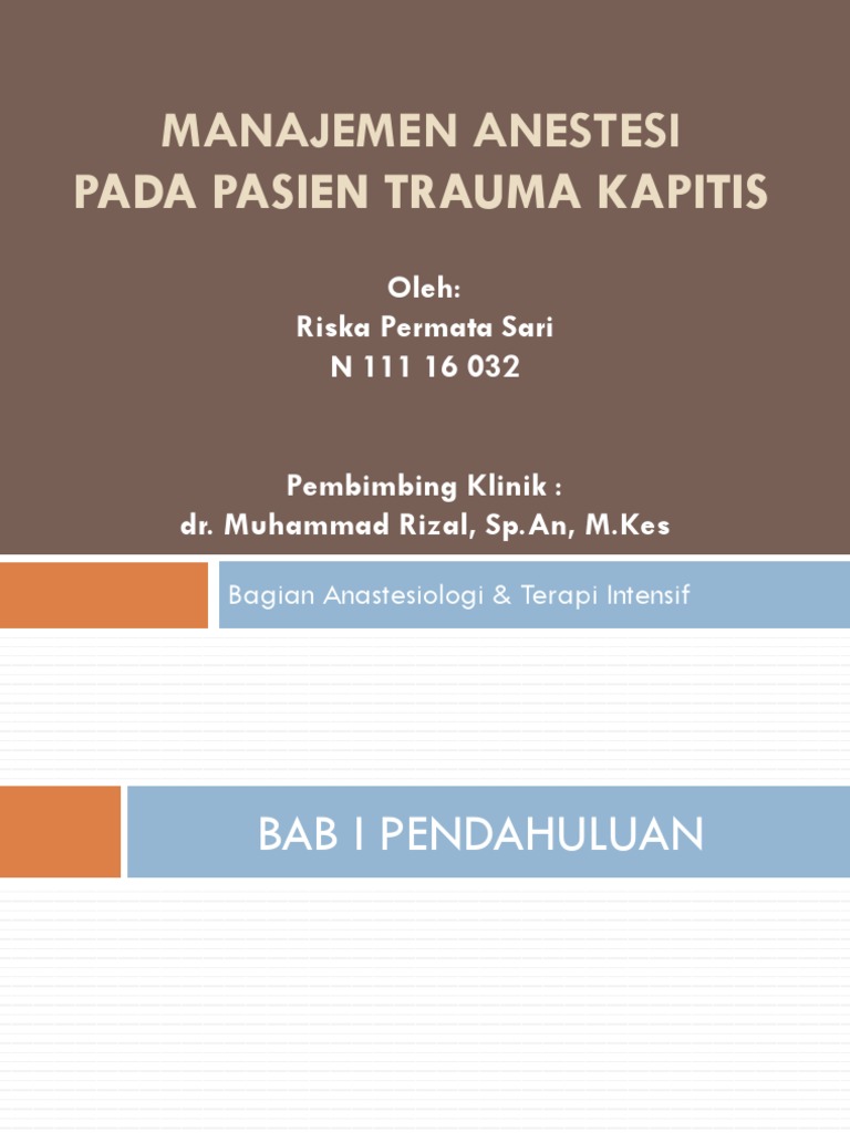 Manajemen Anestesi Pada Pasien Trauma Kapitis Dengan Peningkatan