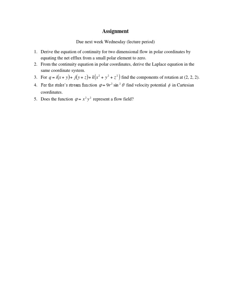 Assignments and Exercises in Fluid Mechanics: Deriving Equations of Continuity, Velocity, and ...