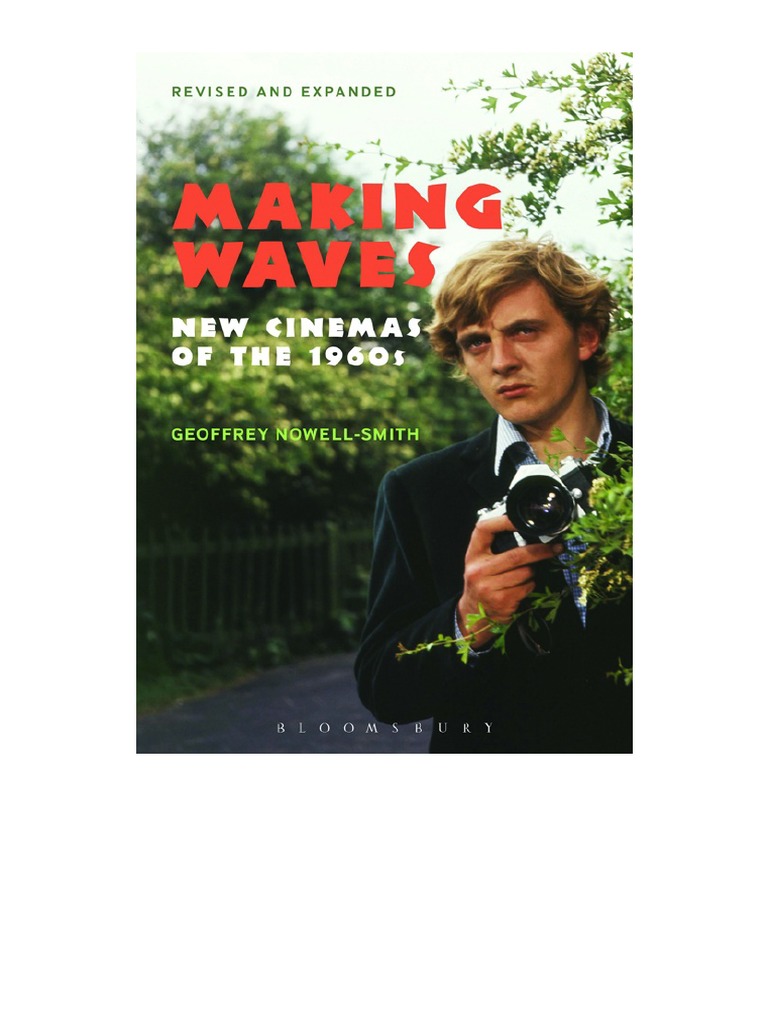 Geoffrey Nowell-Smith - Making Waves New Cinemas of The 1960s (Revised ...